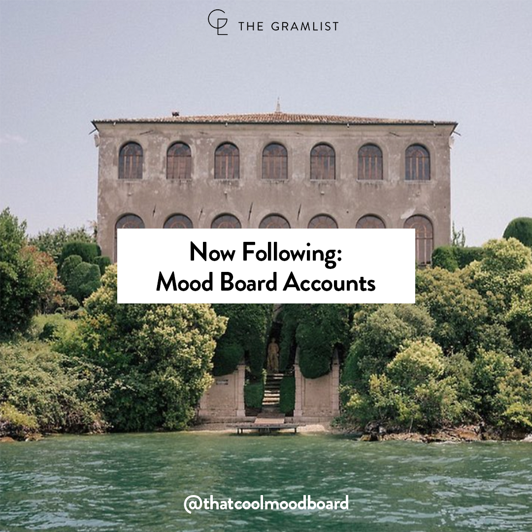 Finally Trending: Mood Board Accounts - The Gramlist